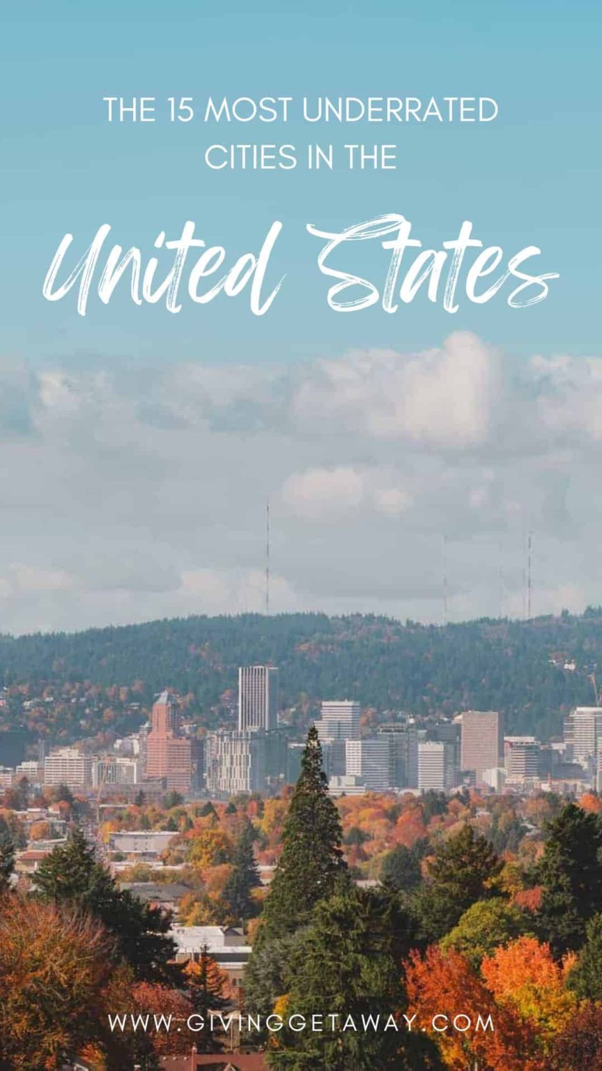 The 15 Most Underrated Cities In The United States